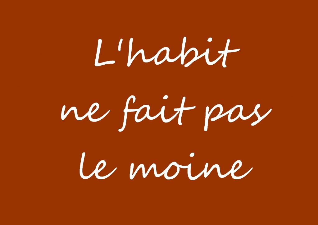 177. L’habit ne fait pas le moine – Château des Allymes 177. L’habit ne fait pas le moine – Château des Allymes