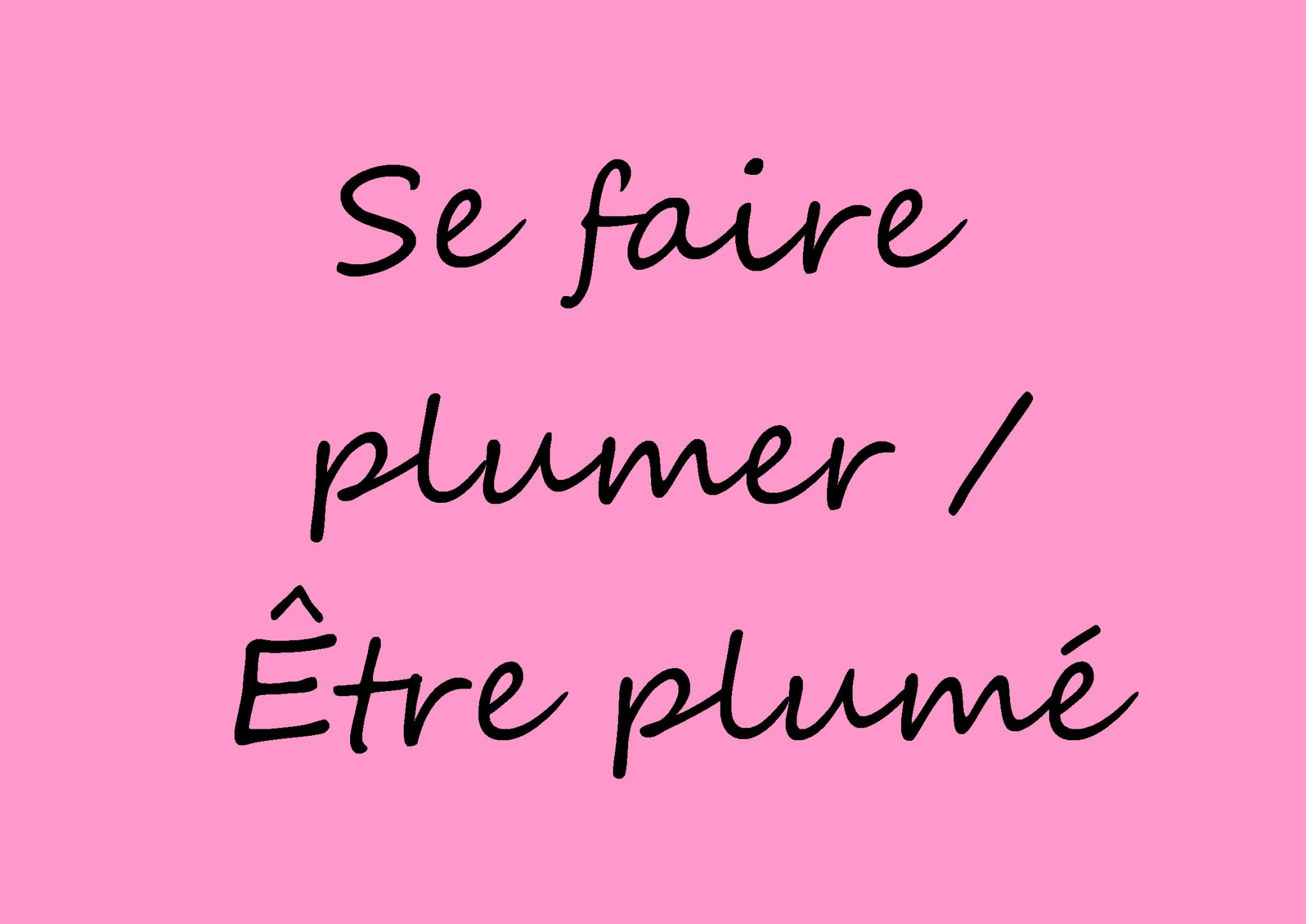 162. Se faire plumer, être plumé – Château des Allymes